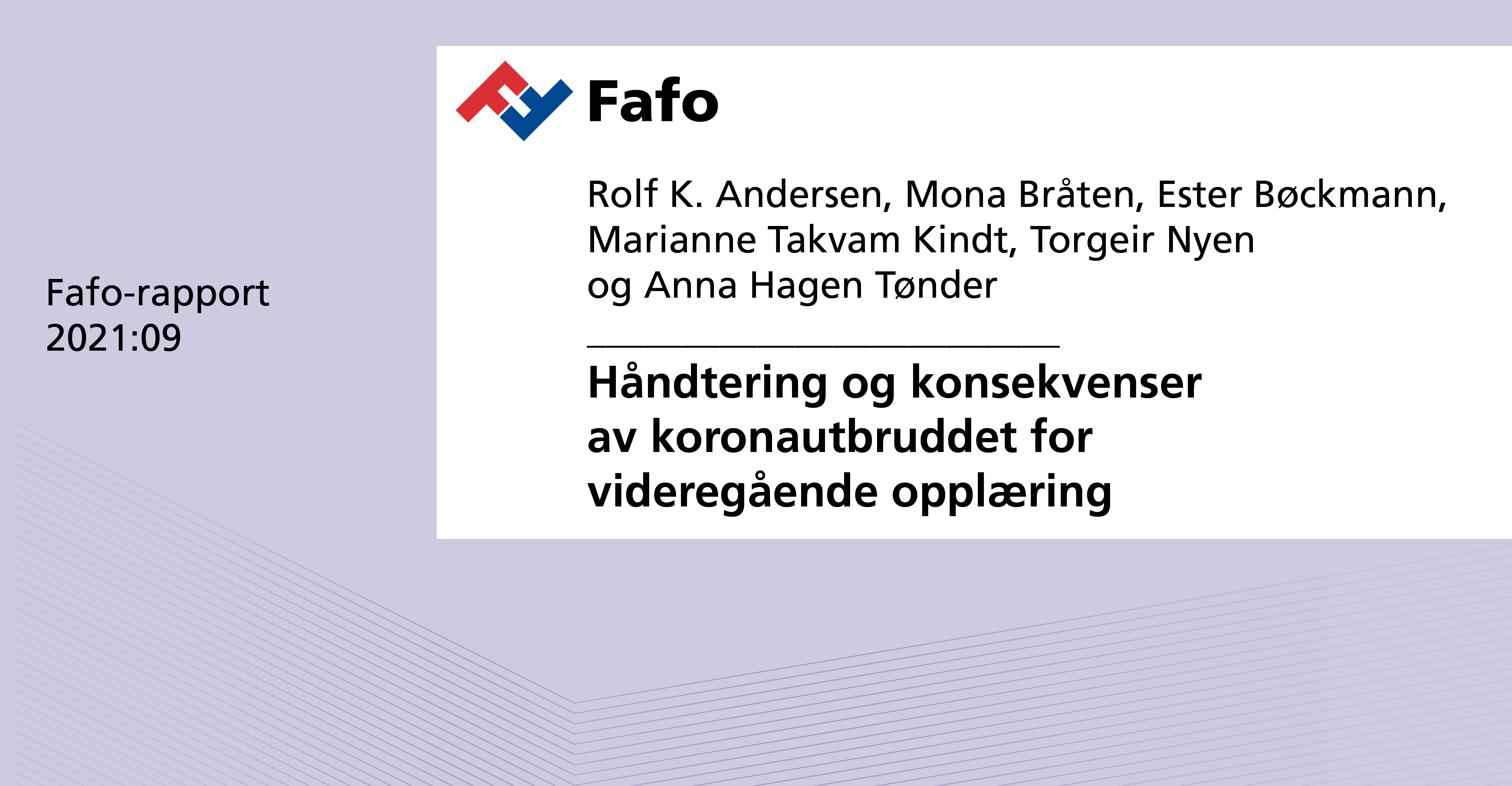 Håndtering og konsekvenser av koronautbruddet for videregående ... Håndtering og konsekvenser av koronautbruddet for videregående ...