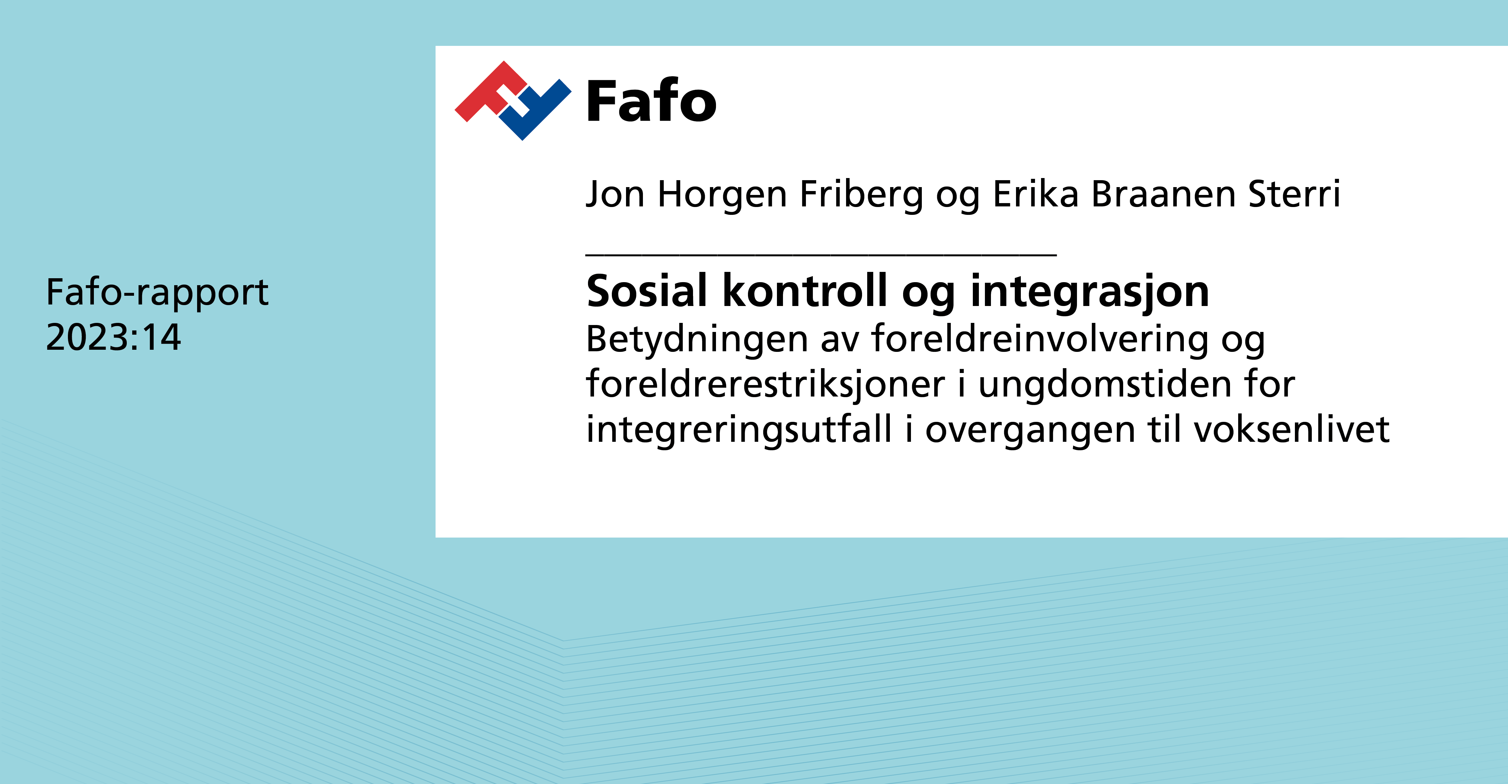 Sosial kontroll og integrasjon | Fafo-rapport 2023:14