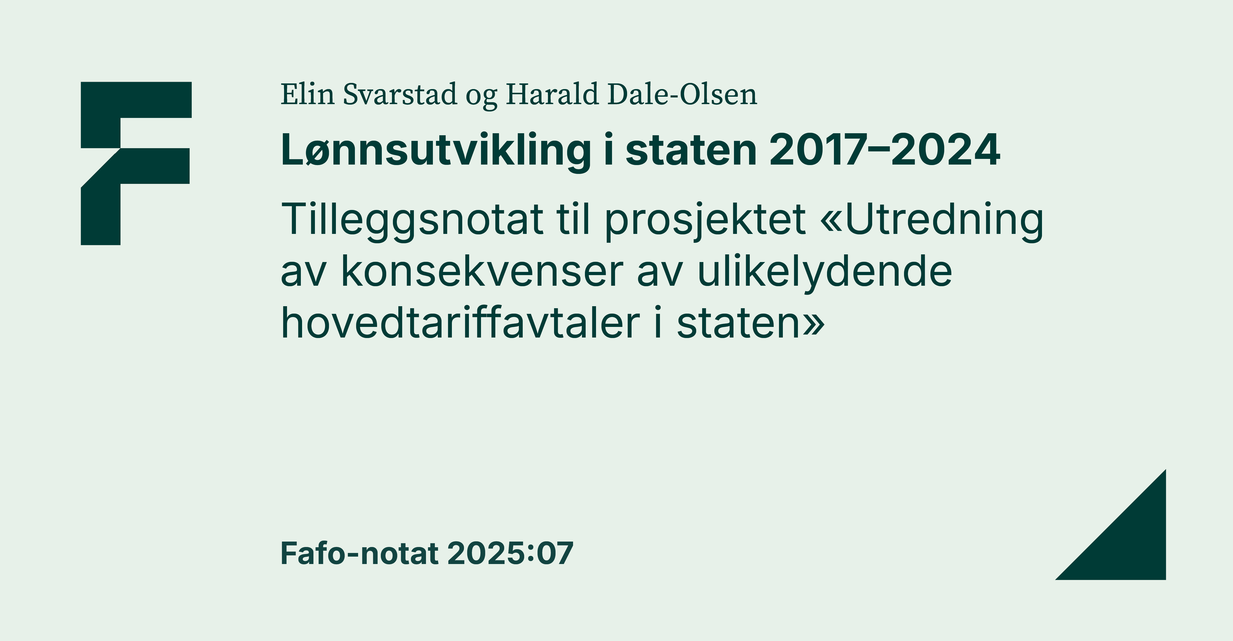 Lønnsutvikling i staten 2017–2024 | Fafo-notat 2025:07